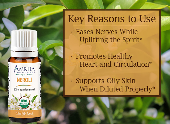 Product Spotlight: Neroli - Amrita Aromatherapy | Amrita Aromatherapy